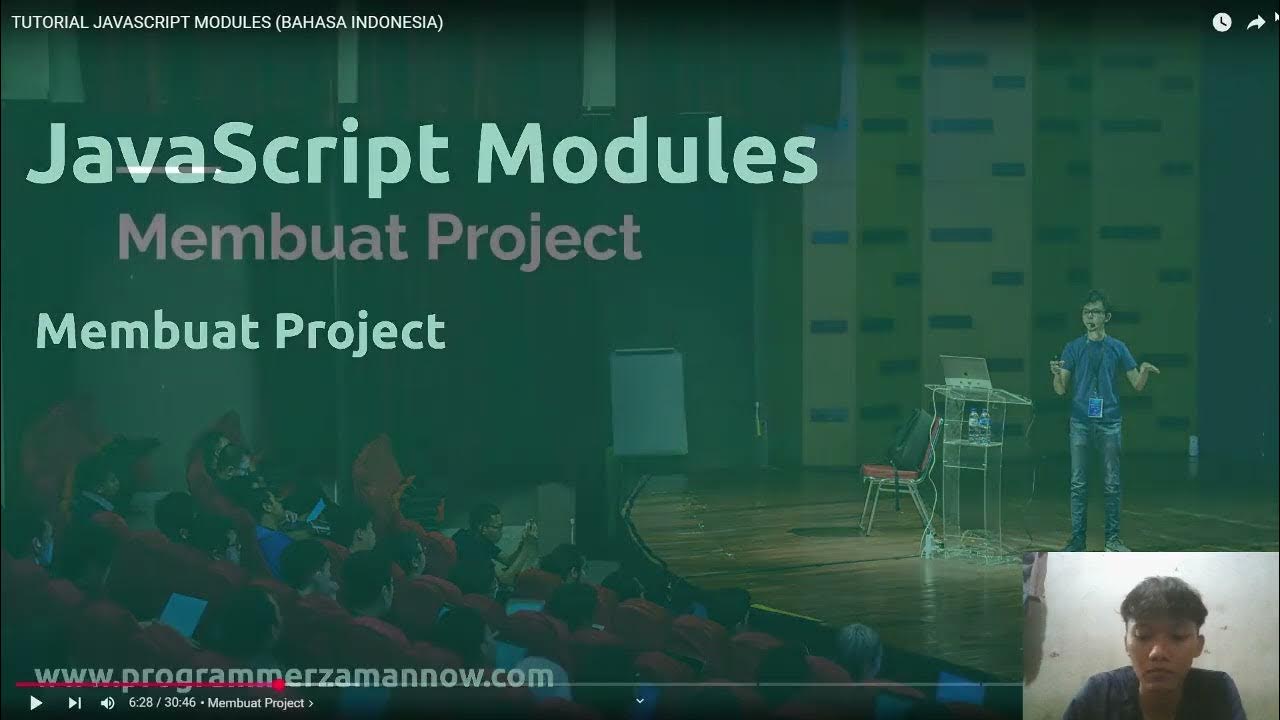 Menyimak materi Javascript Modules dan Video Tutorial (live coding) By Programmer Zaman Now ...