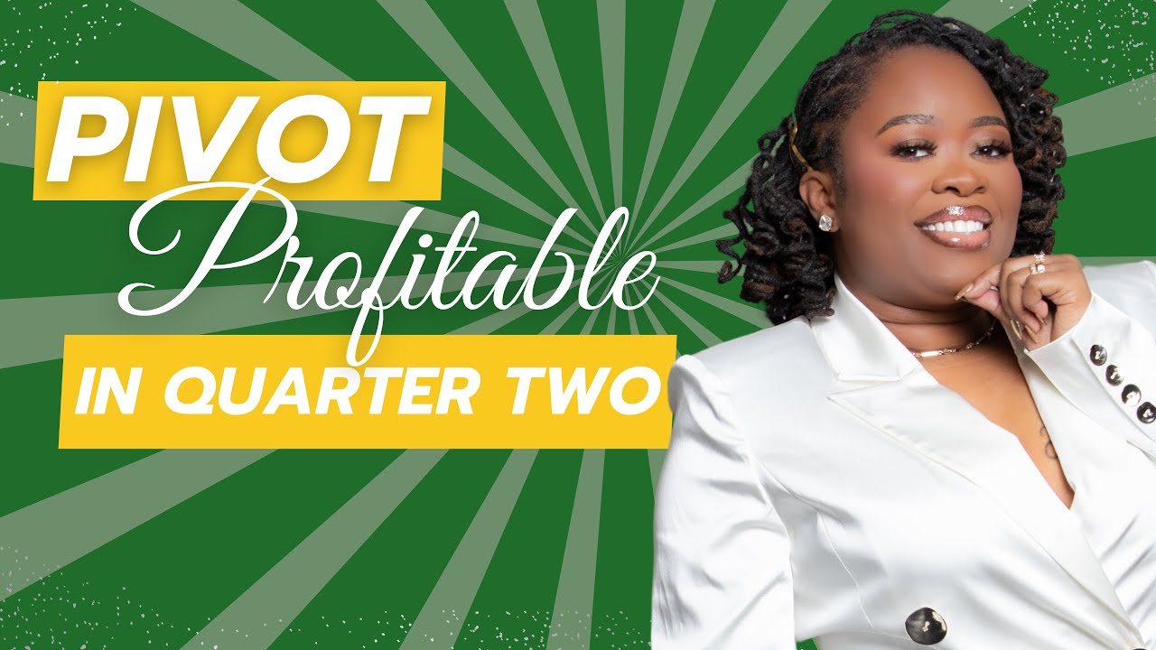 How to Review and Reset After Quarter One and Pivot In Quarter Two ...