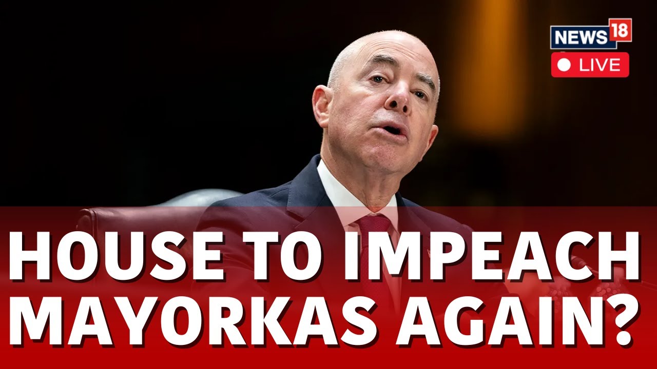 Alejandro Mayorkas News Live Republican Bid To Impeach Homeland