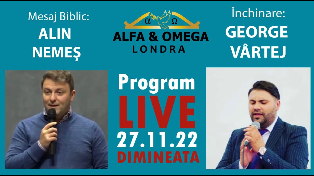 Biserica Alfa si Omega | Londra | Live | 27.11.2022 | Alin Nemes ...
