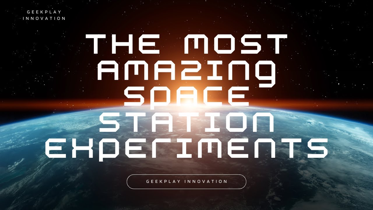 The Most Amazing Space Station Experiments 🚀 - YouTube