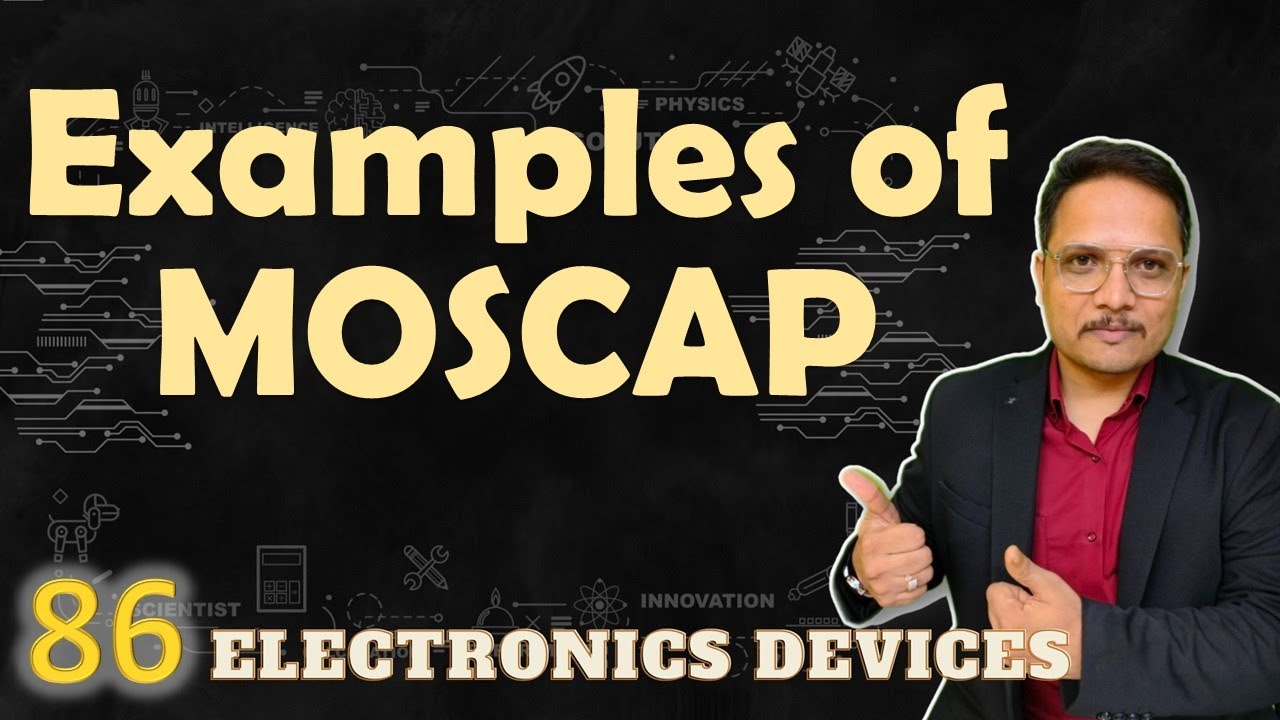 3 - Examples on MOSCAP | Electronics Devices and Circuits - EDC ...