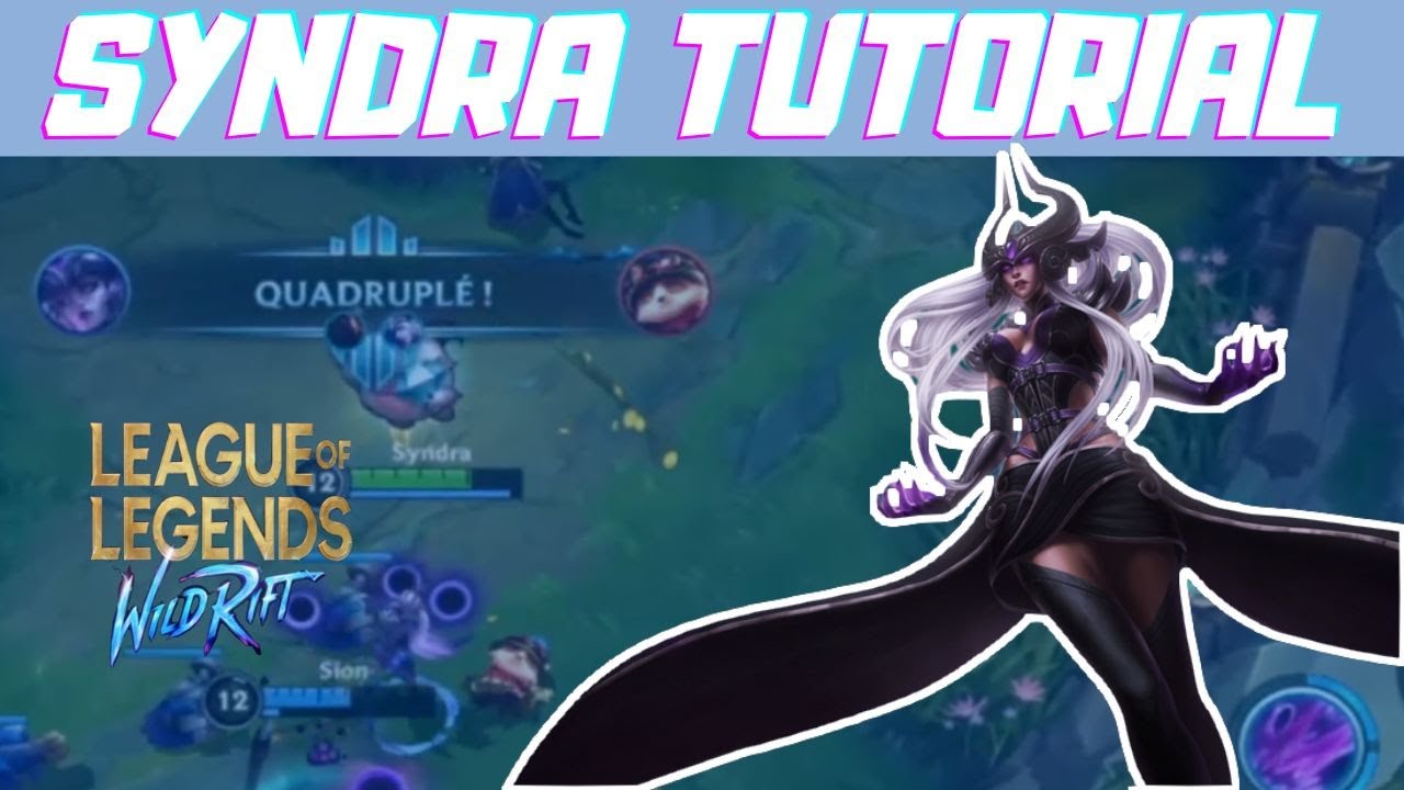 TROUVE TON MAIN #55 : SYNDRA MID TUTORIEL FR - WILD RIFT FR - YouTube