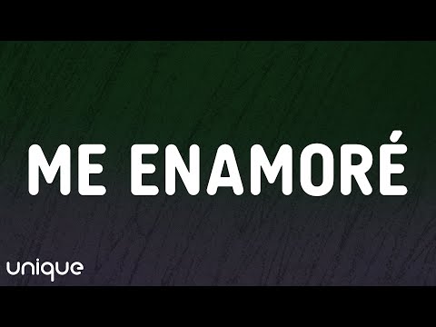 Shakira - Me Enamoré (Letra/Lyrics)