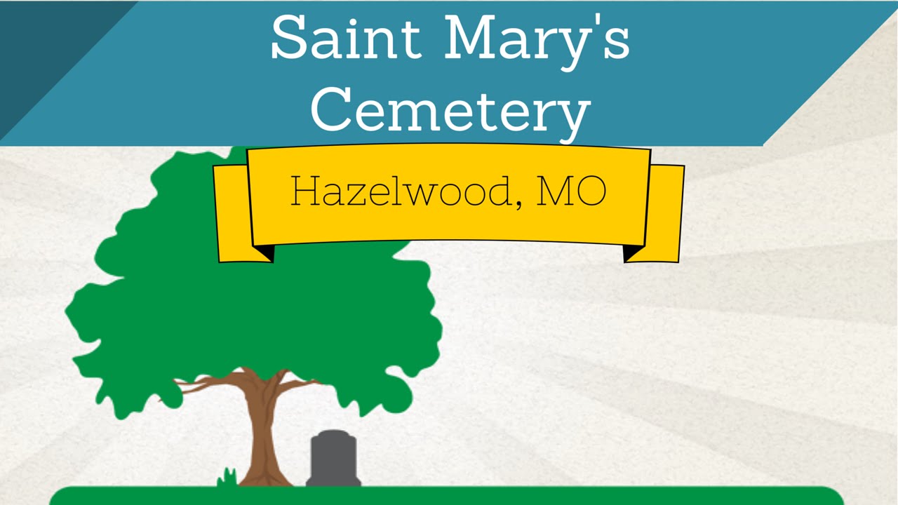 Saint Mary's Cemetery - Hazelwood, MO - Video Documentary - YouTube