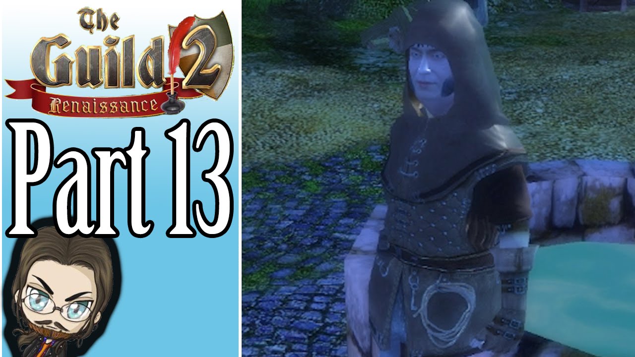 Let's Stream The Guild 2: Renaissance - Part 13 - YouTube