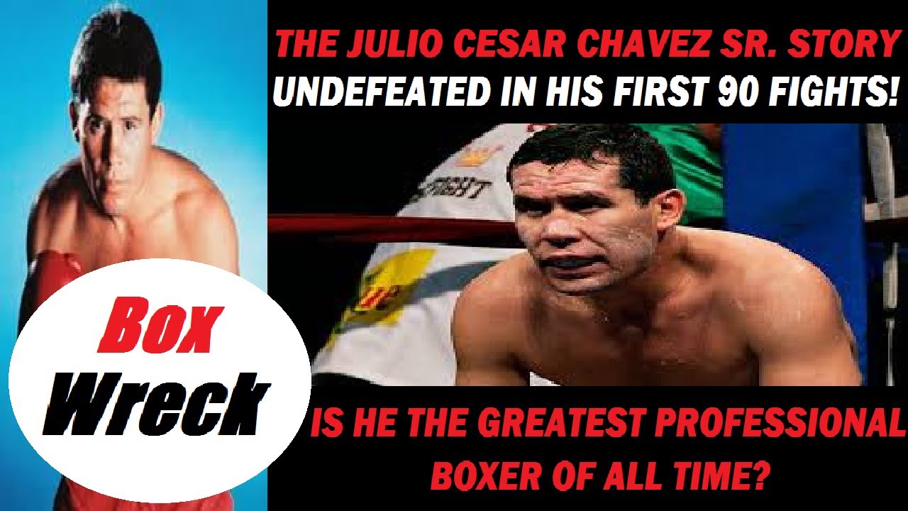 The Julio Cesar Chavez Sr Story - Undefeated in his first 90 fights ...