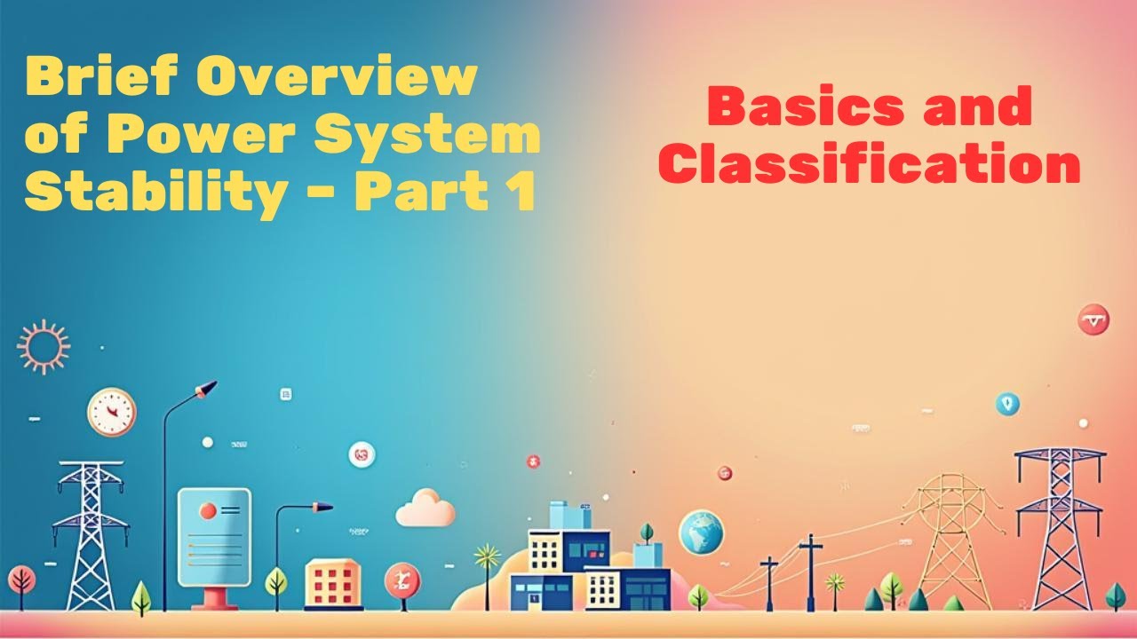🌐 Power System Stability - Part 1 | Basics to Classification ⚡🌀 - YouTube