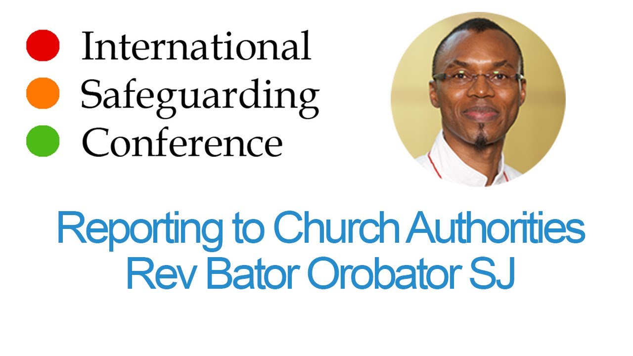 Reporting to Church Authorities by Rev Bator Orobator SJ - YouTube