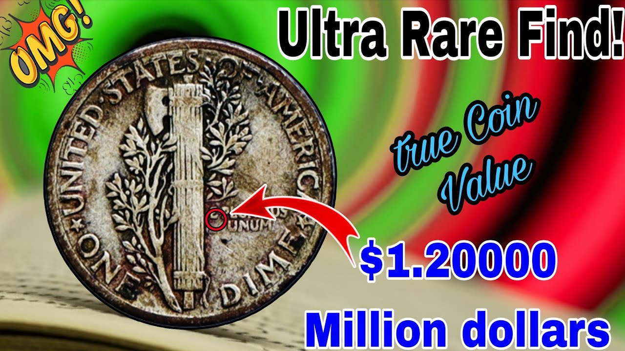 Unbelievable! 7 Ultra Rare Mercury Dimes Worth a Fortune inToday Marke ...