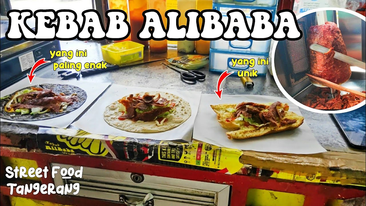 KEBAB ALIBABA - CIBODAS TANGERANG #STREETFOOD @Christy Indri - YouTube