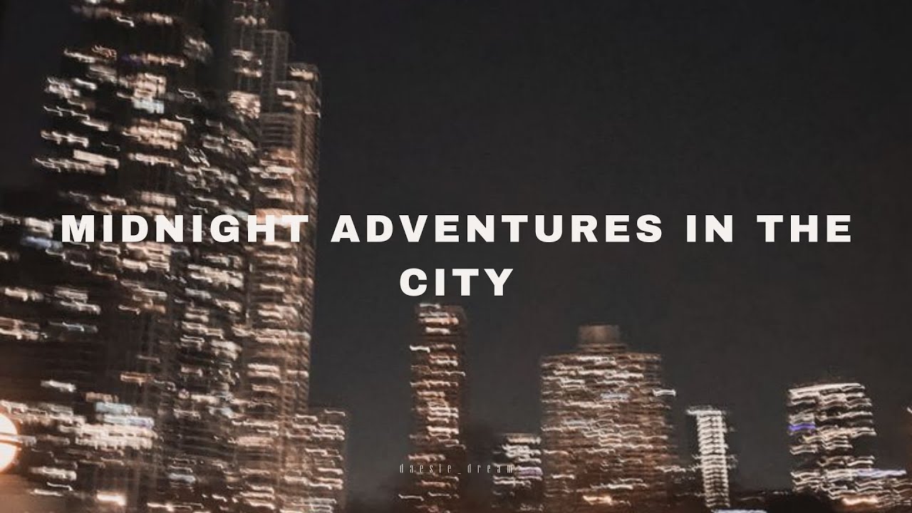 midnight adventures in the city | a kpop playlist - YouTube