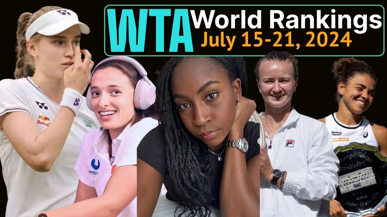 Tennis Rankings: This Week July 15-21, 2024. WTA World Top 10 Female ...