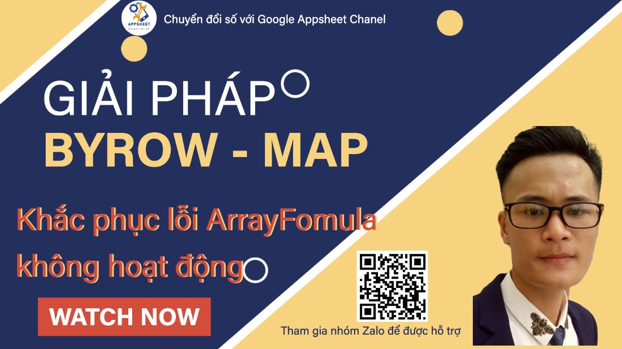 [GGS-04-006] Làm gì khi hàm Arrayfomula không hoạt động? Hướng dẫn hàm Map và Hàm Byrow - YouTube