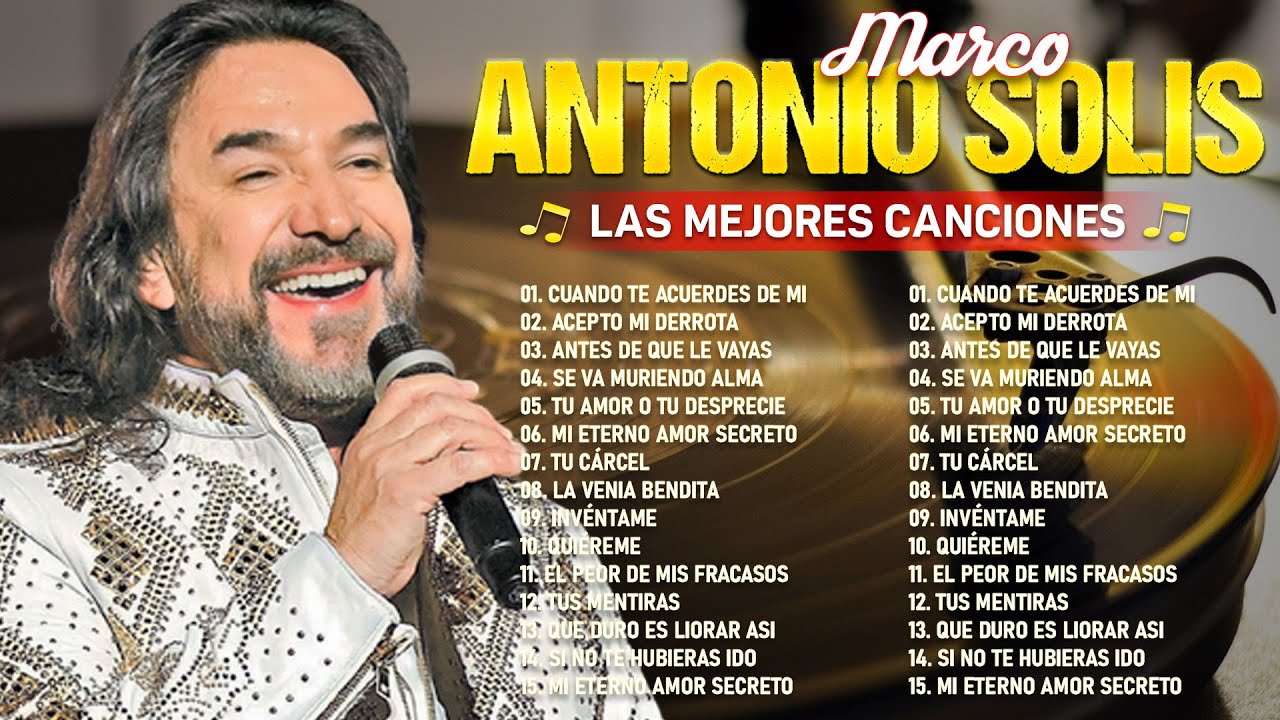 MARCO ANTONIO SOLIS ÉXITOS SUS MEJORES MIX - MARCO ANTONIO SOLIS 20 ...