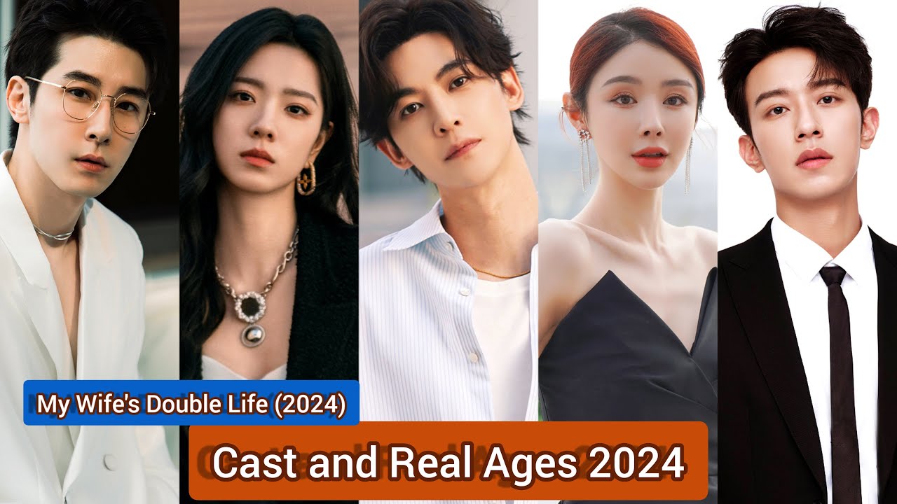 My Wife's Double Life (2024) | Cast and Real Ages 2024 | Tang Xiao Tian ...