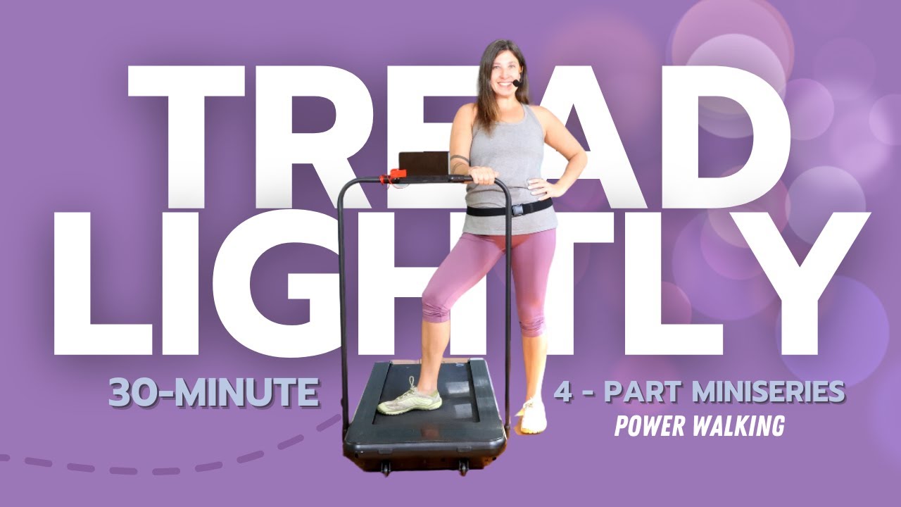 Tread Lightly | 30 Minute Treadmill | Power Walking | No Running or Jogging | Just Walking - YouTube