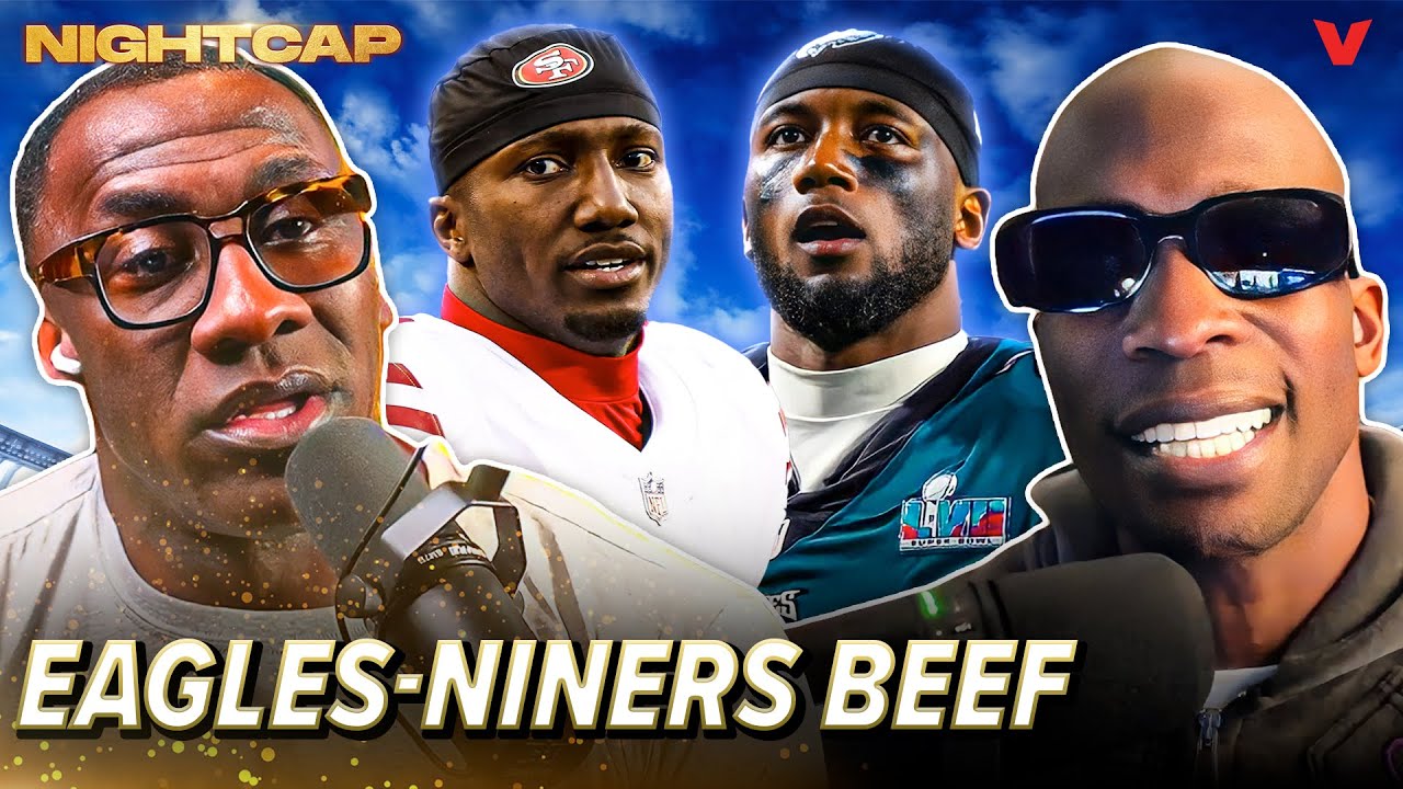 Shannon Sharpe & Chad Johnson explain why Eagles-49ers trash talk is ...