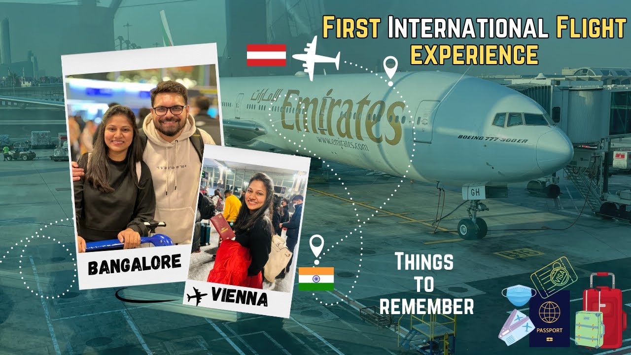 First International flight experience | Emirates | Bangalore to Vienna ...