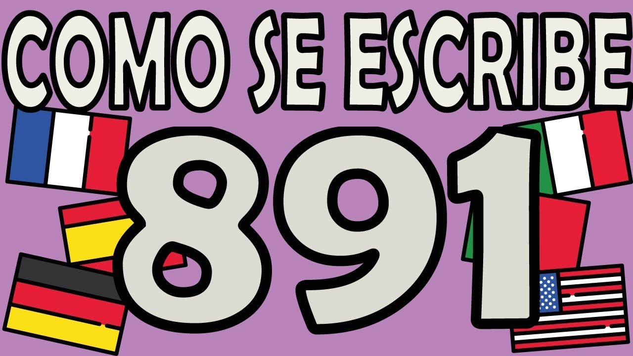 Como se Escribe el Número 891 - YouTube
