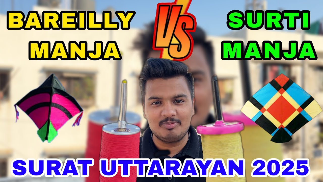 Bareilly Manja Vs Surti Manja in Surat | Surat Kite Flying Video 2025 ...