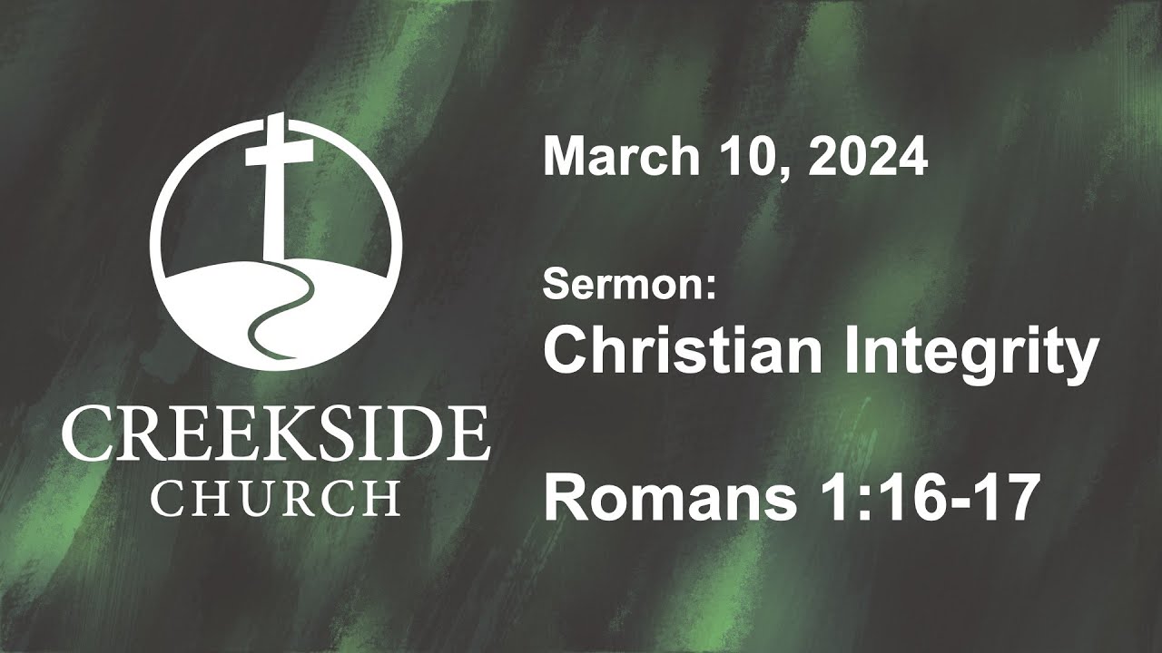 March 17th 2024 Sermon: Christian Integrity - YouTube