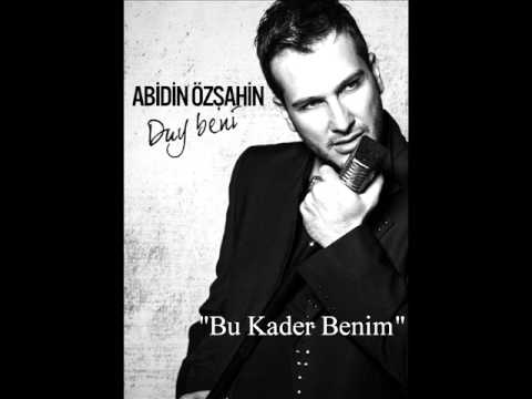 Abidin Özşahin - Bu Kader Benim