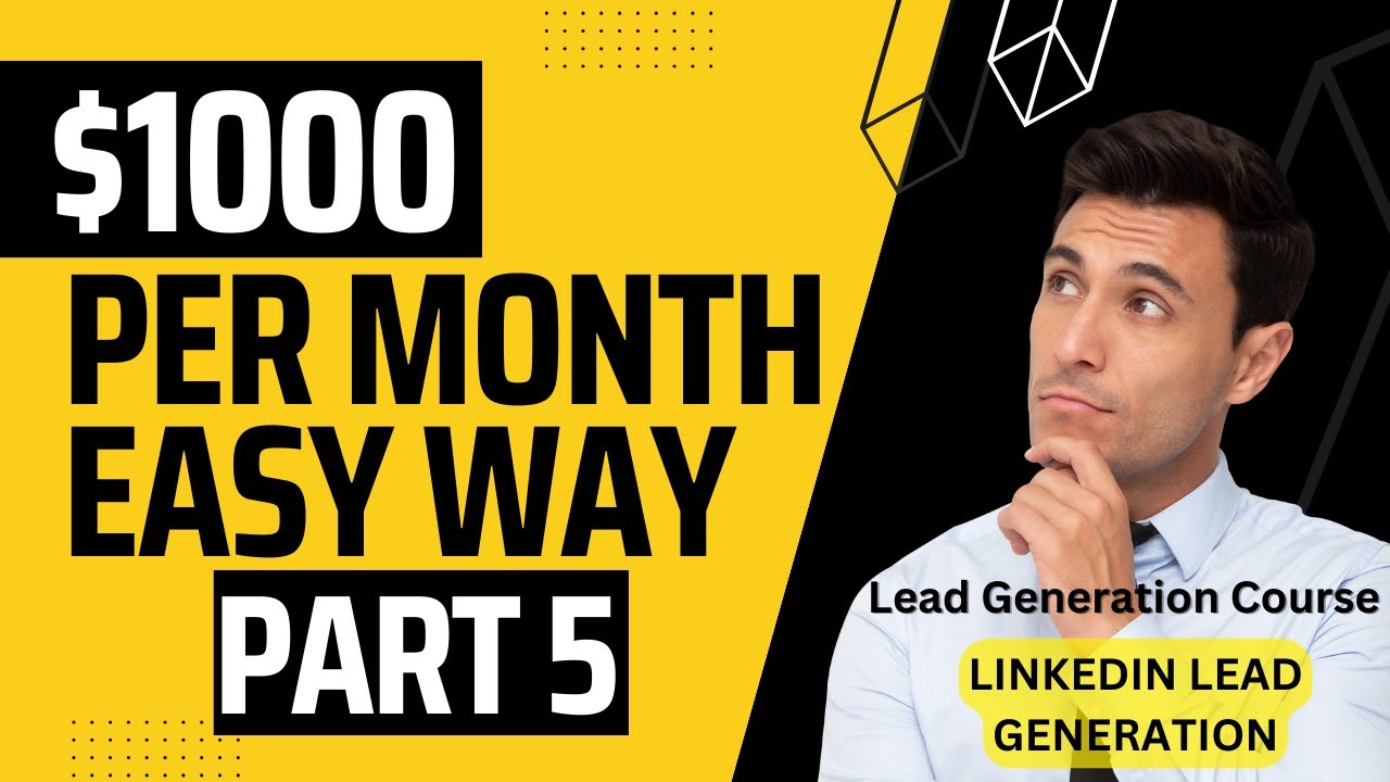 Lead Generation Course(Part 5):LINKEDIN LEAD GENERATION; SCRAPE DATA OF ...