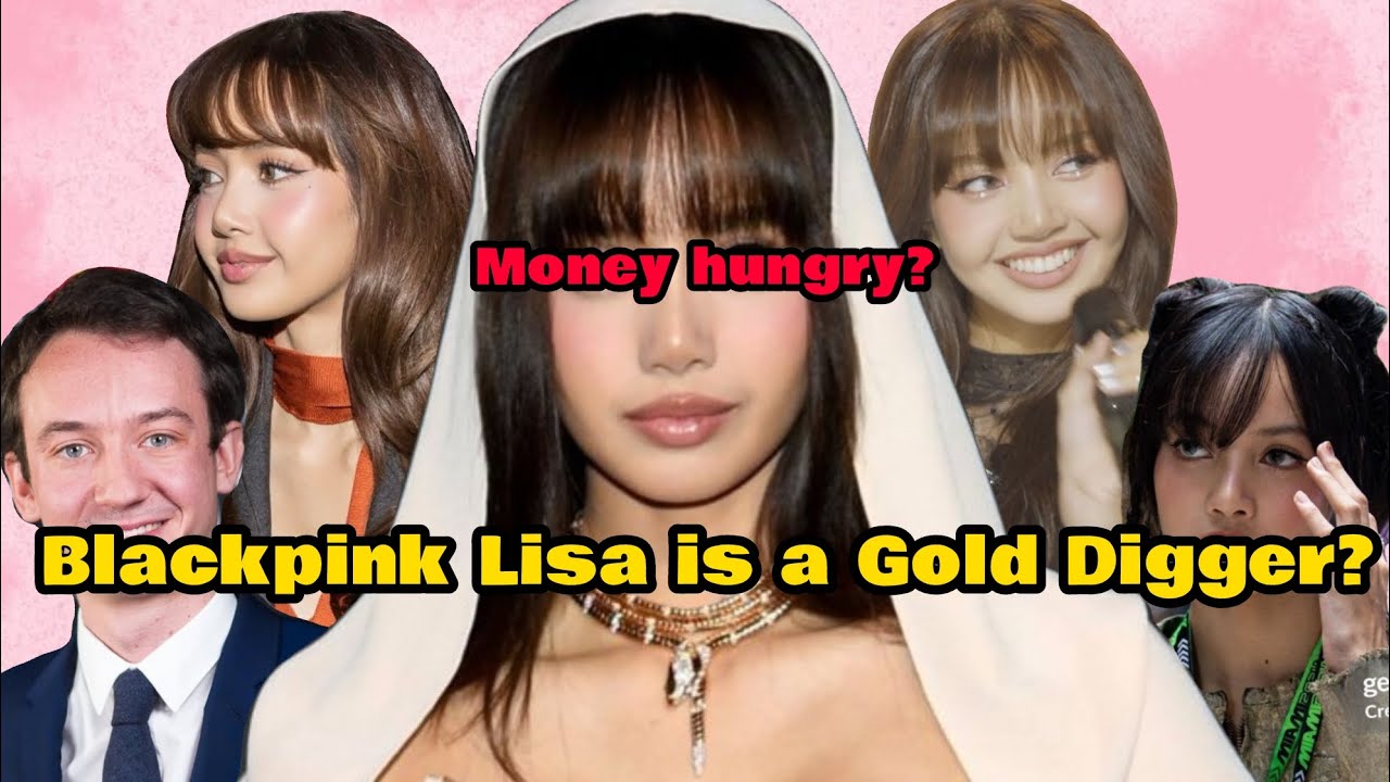 BLACKPINK's LISA IS A GOLD DIGGER!? - YouTube