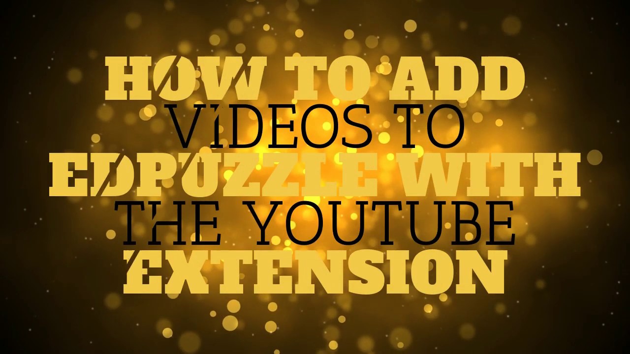How to Use the EdPuzzle YouTube Extension - YouTube
