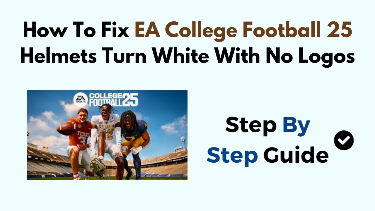 How To Fix EA College Football 25 Helmets Turn White With No Logos ...