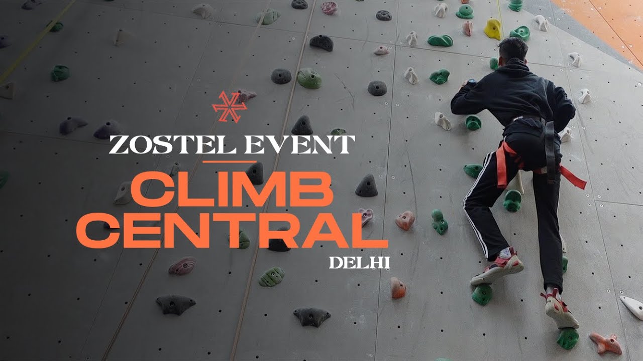 Going to Zostel event at Climb Central Delhi for first time - YouTube