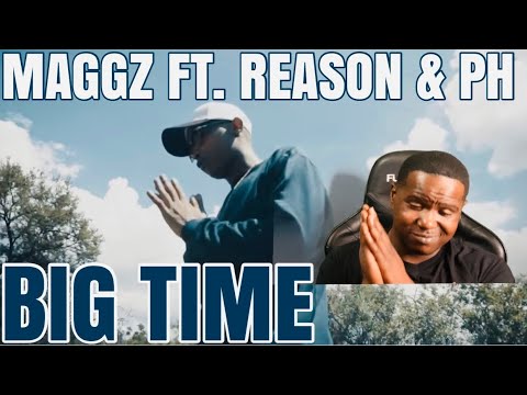 AMERICAN REACTS TO MAGGZ FT. REASON & PH - BIG TIME (OFFICIAL MUSIC ...