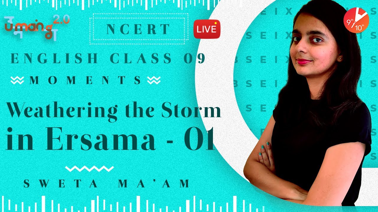 Weathering The Storm In Ersama L1 CBSE Class 9 English Moments weathering-the-storm-in-ersama-l1-cbse-class-9-english-moments