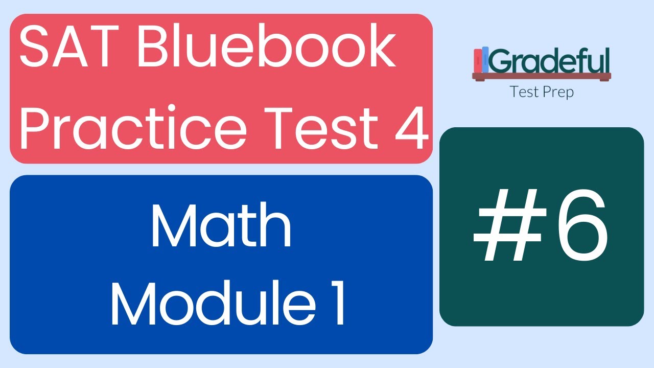 Question 6, Math Module 1, SAT Bluebook Test 4 – SAT Prep - YouTube