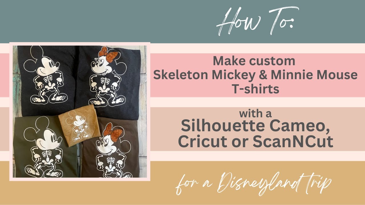 Skeleton Mickey & Minnie Mouse DIY T-shirts with a Silhouette Cameo ...