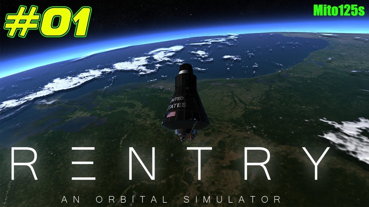 Reentry - An Orbital Simulator #01 Preparazione all'esame Mercury 1/7 - YouTube