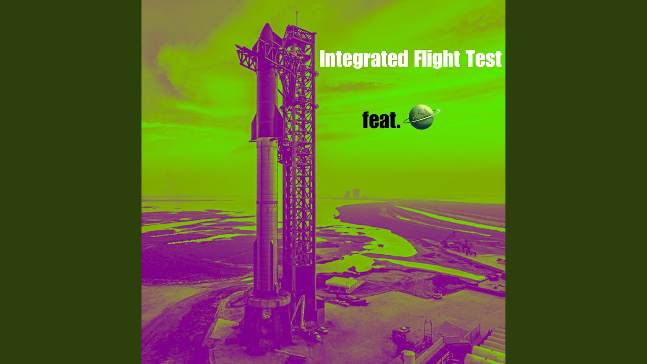 Integrated Flight Test (feat. Aeronautic Space Agency, Noah Gipe & John ...