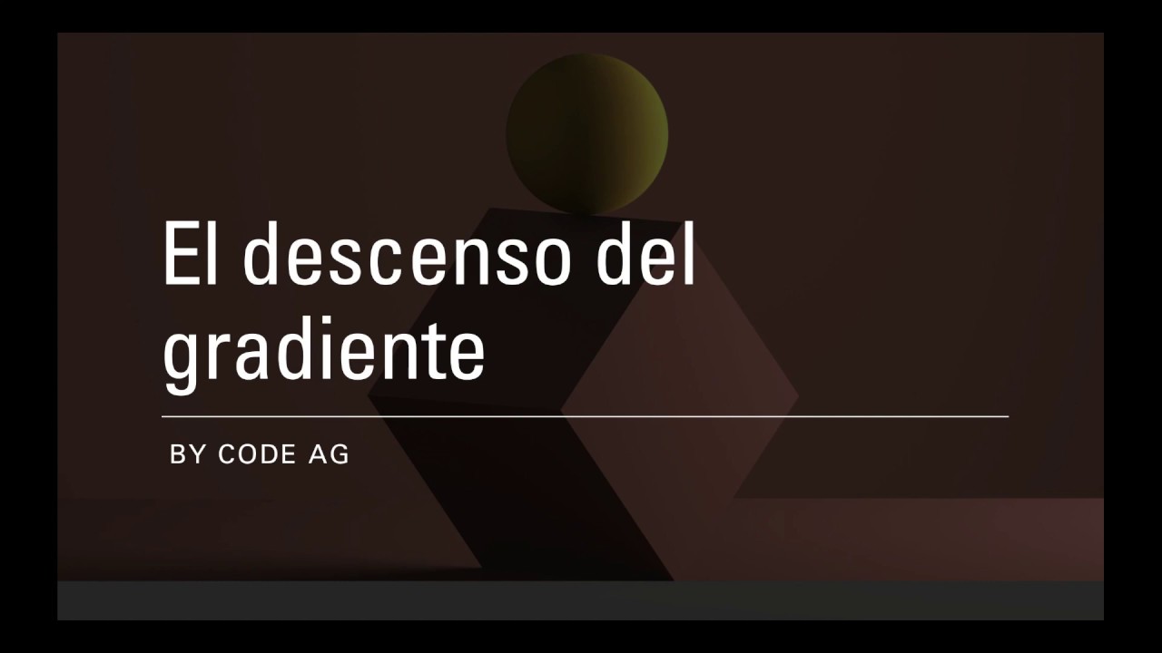 El descenso del gradiente | Teoría | Code AG - YouTube
