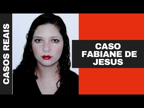 FABIANE MARIA DE JESUS - Caso do Guarujá -  Casos Reais.