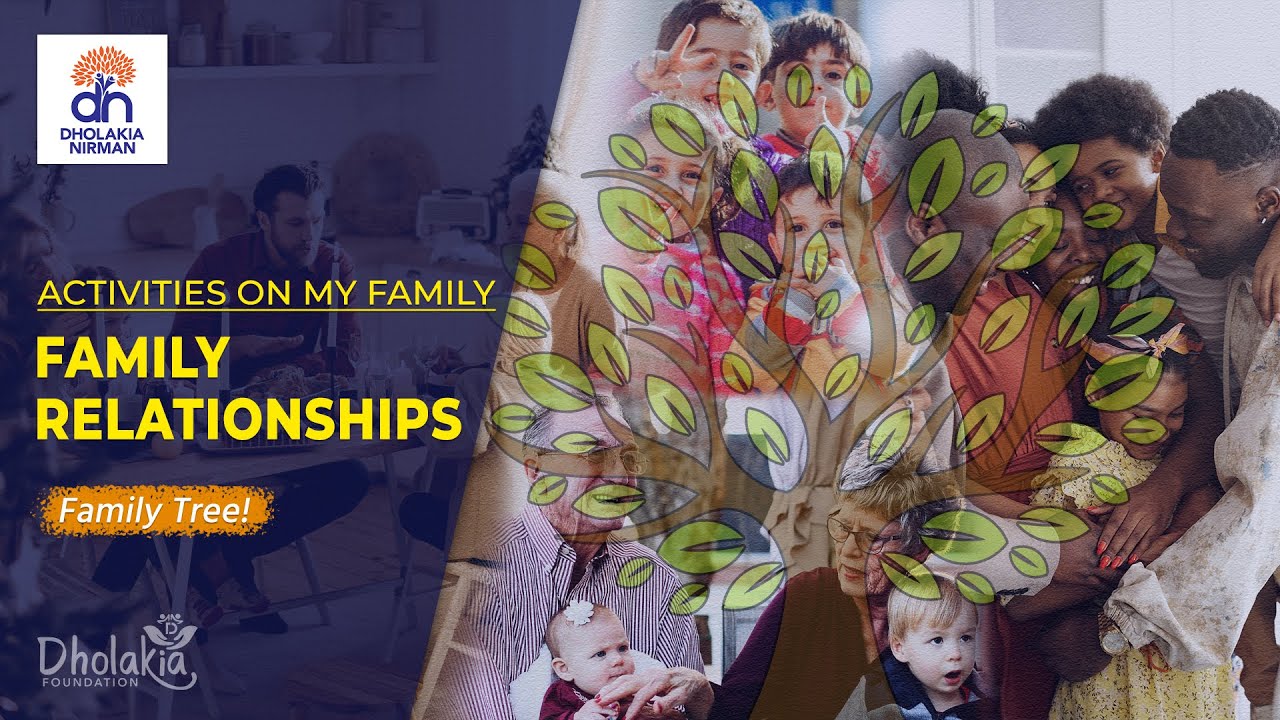 Activities on My Family - Family Relationships | Family Tree | Dholakia ...