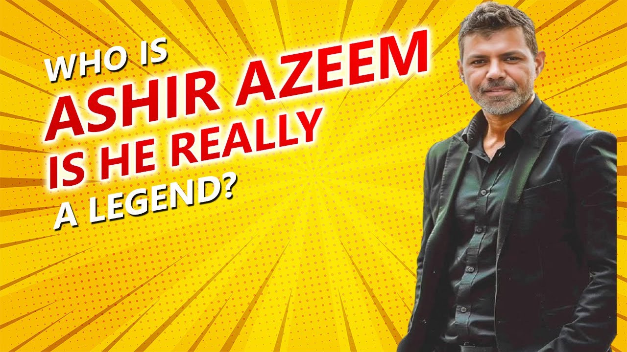 5 Shocking Facts About Ashir Azeem - YouTube
