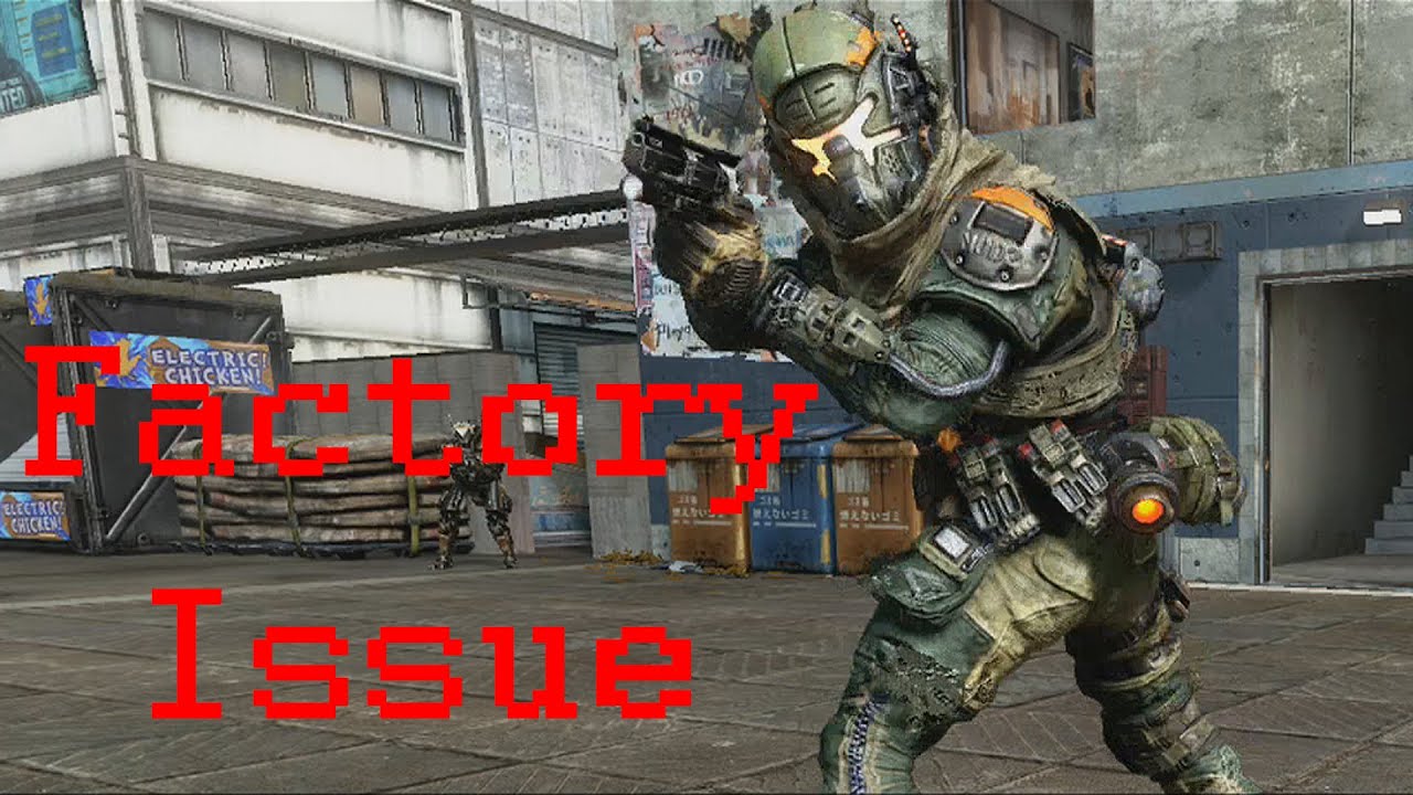 Factory Issue (Titanfall Machinima) - YouTube