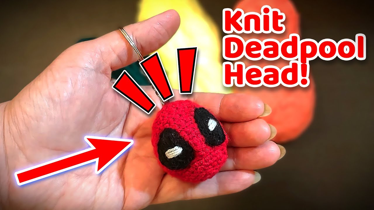 Let's Knit Deadpool’s Head Key Holder - YouTube