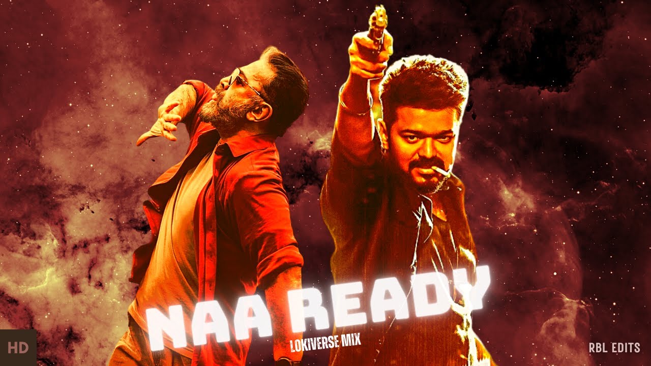 Naa Ready | Lokiverse Mix | LEO | RBL Edits - YouTube