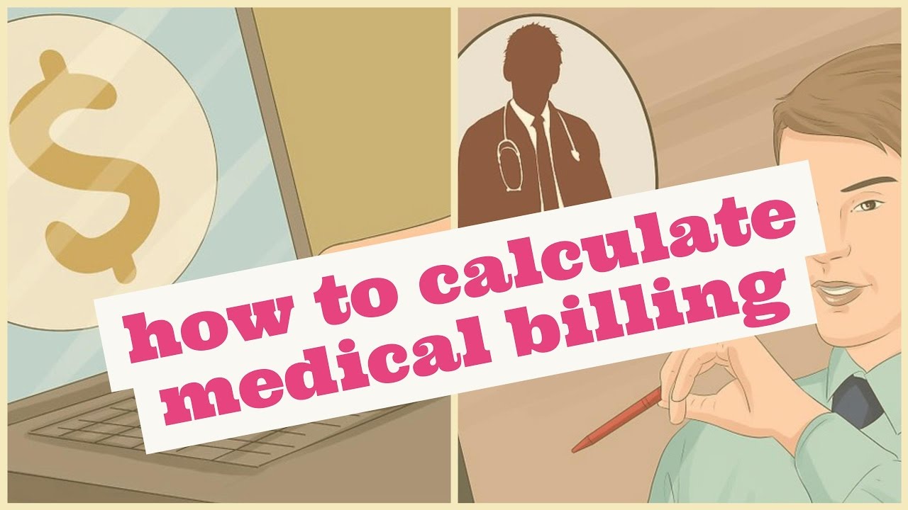 Medical Billing How To Calculate Medical Billing YouTube medical-billing-how-to-calculate-medical-billing-youtube