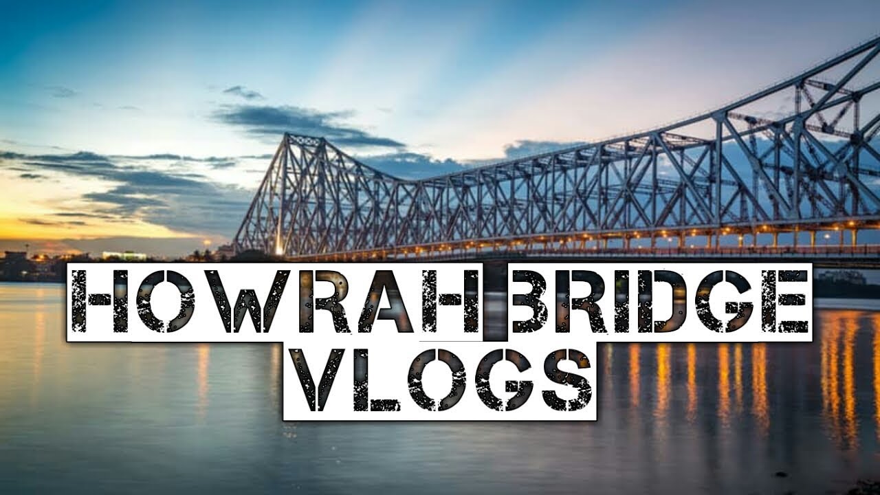 Exploring howrah bridge || walk on howrah bridge || clear footage on ...