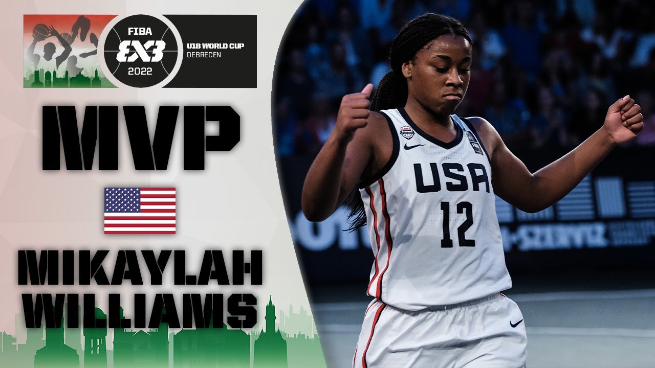 Mikaylah Williams: The US Future 🥇🇺🇸 | MVP Mixtape | FIBA U18 3x3 World ...