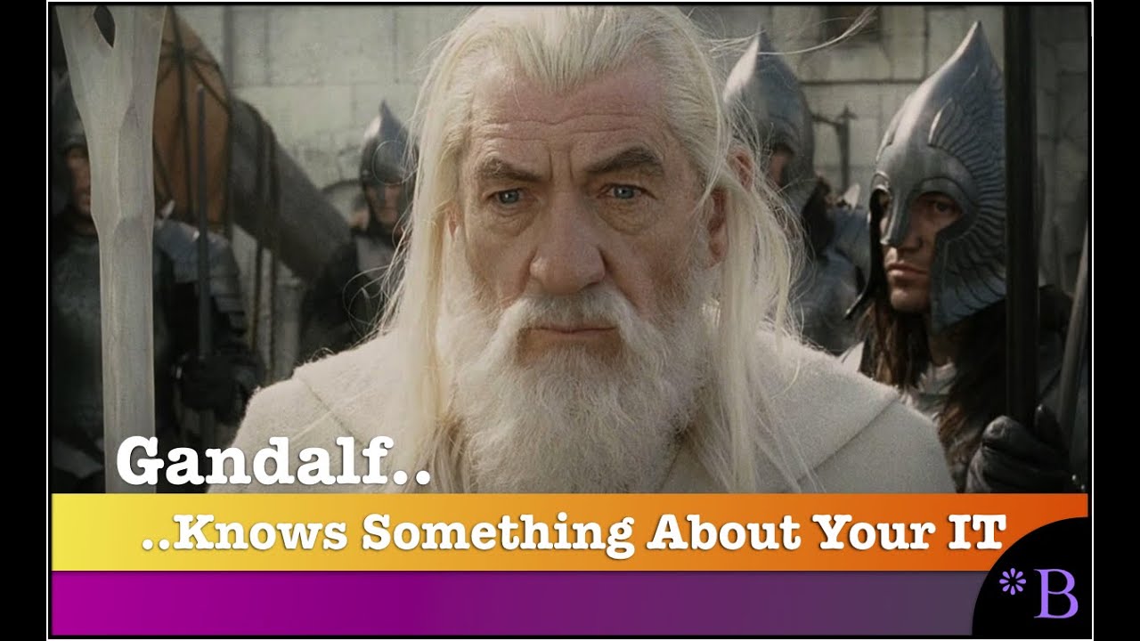 Gandalf the Grey Visits the Lord of the Rings' Rohan IT Department ...