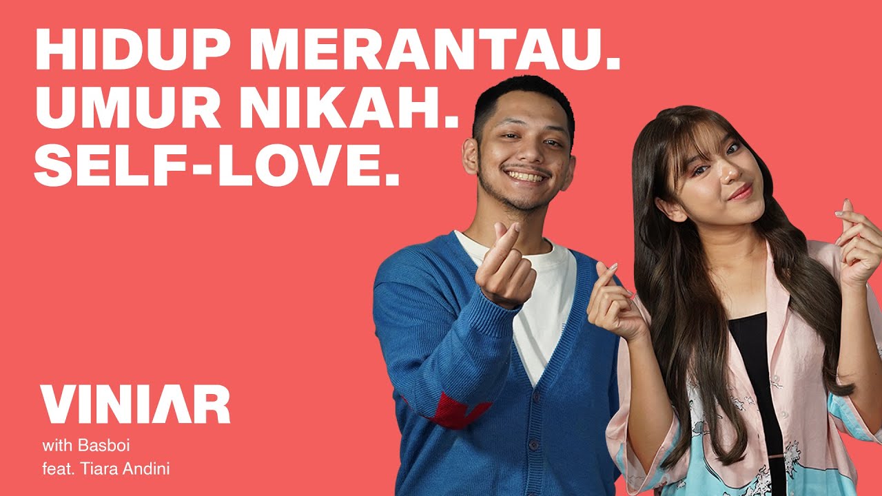 HIDUP MERANTAU. UMUR NIKAH. SELF-LOVE. | #VINIAR hosted by Basboi feat ...